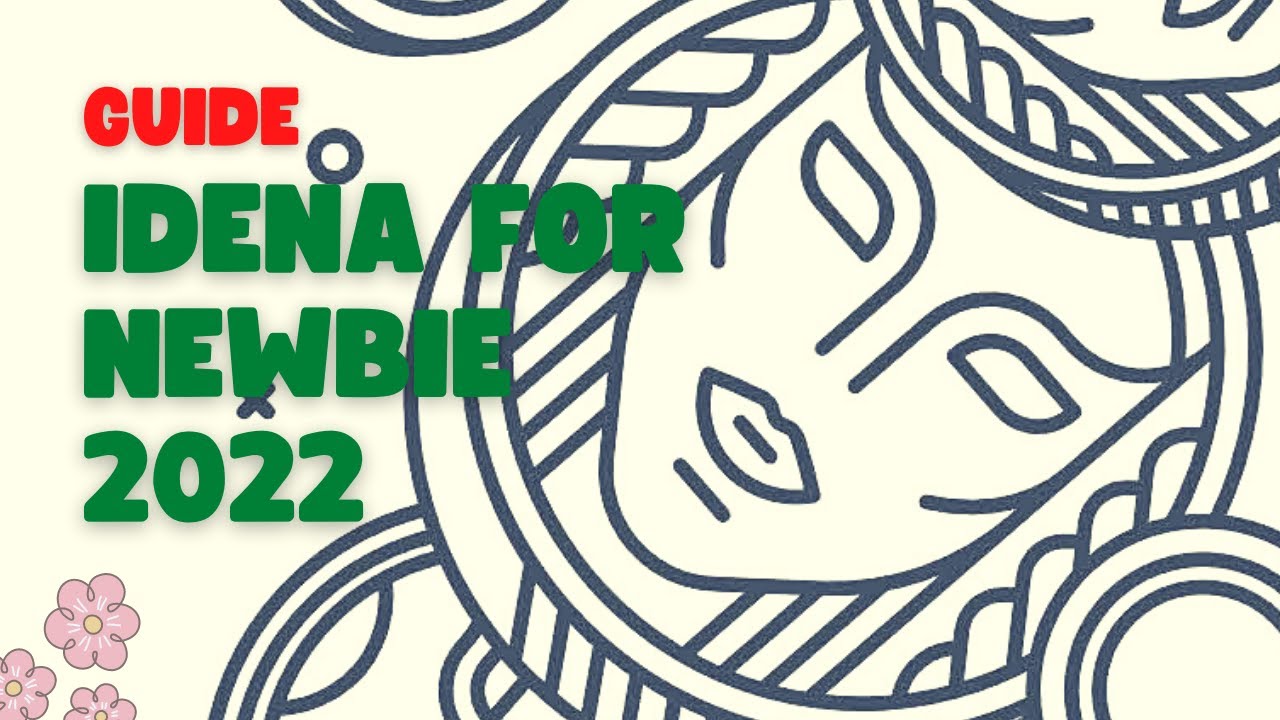 GUIDE : IDENA FOR NEWBIE 2.0 (UPDATE 2022) - YouTube