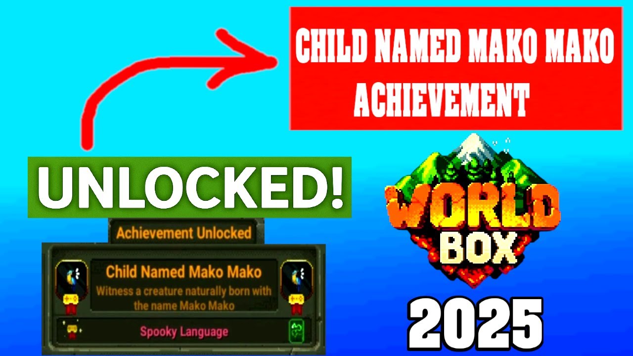 How to Unlock CHILD NAMED MAKO MAKO Achievement in WorldBox – Fast ...