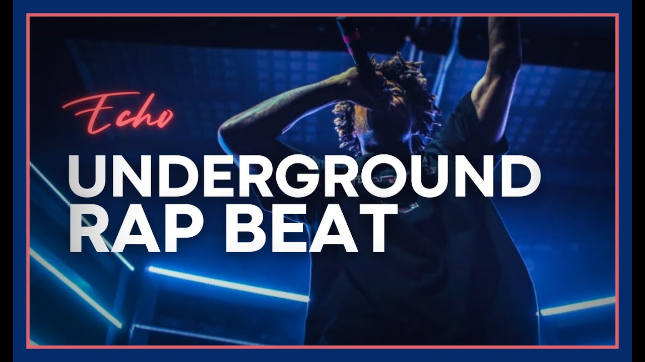 Underground Hip Hop Instrumental 2022 "ECHO" (prod. Globeats ...
