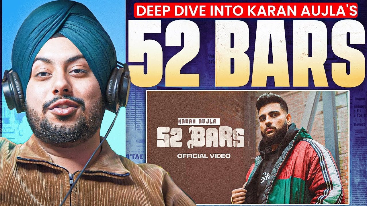 52 Bars Song Meaning | Deep Dive into Karan Aujla's LyricsReaction on ...