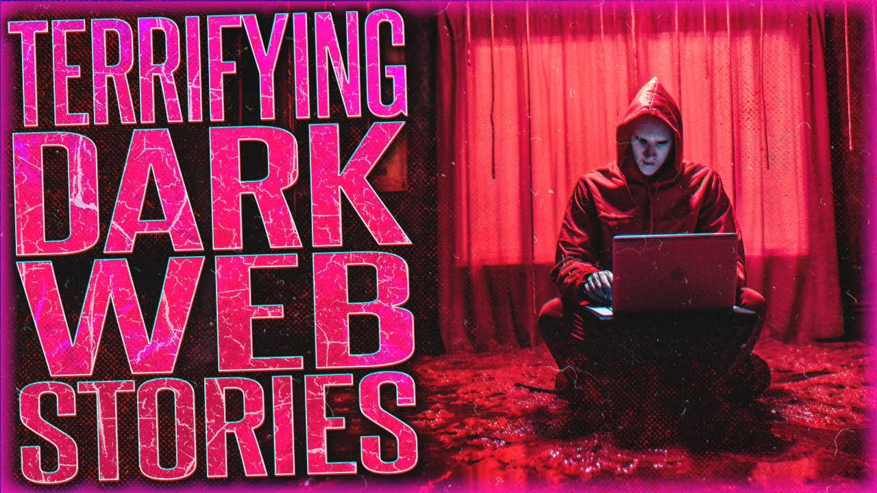 4 TRUE Disturbing Dark Web Stories That Will Have You Logging Off (Vol. 01) - YouTube