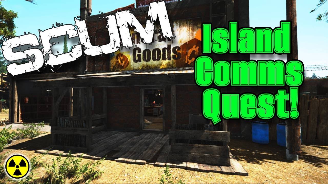 Island Comms Quest Walkthrough! SCUM ALPHA UPDATE! - YouTube