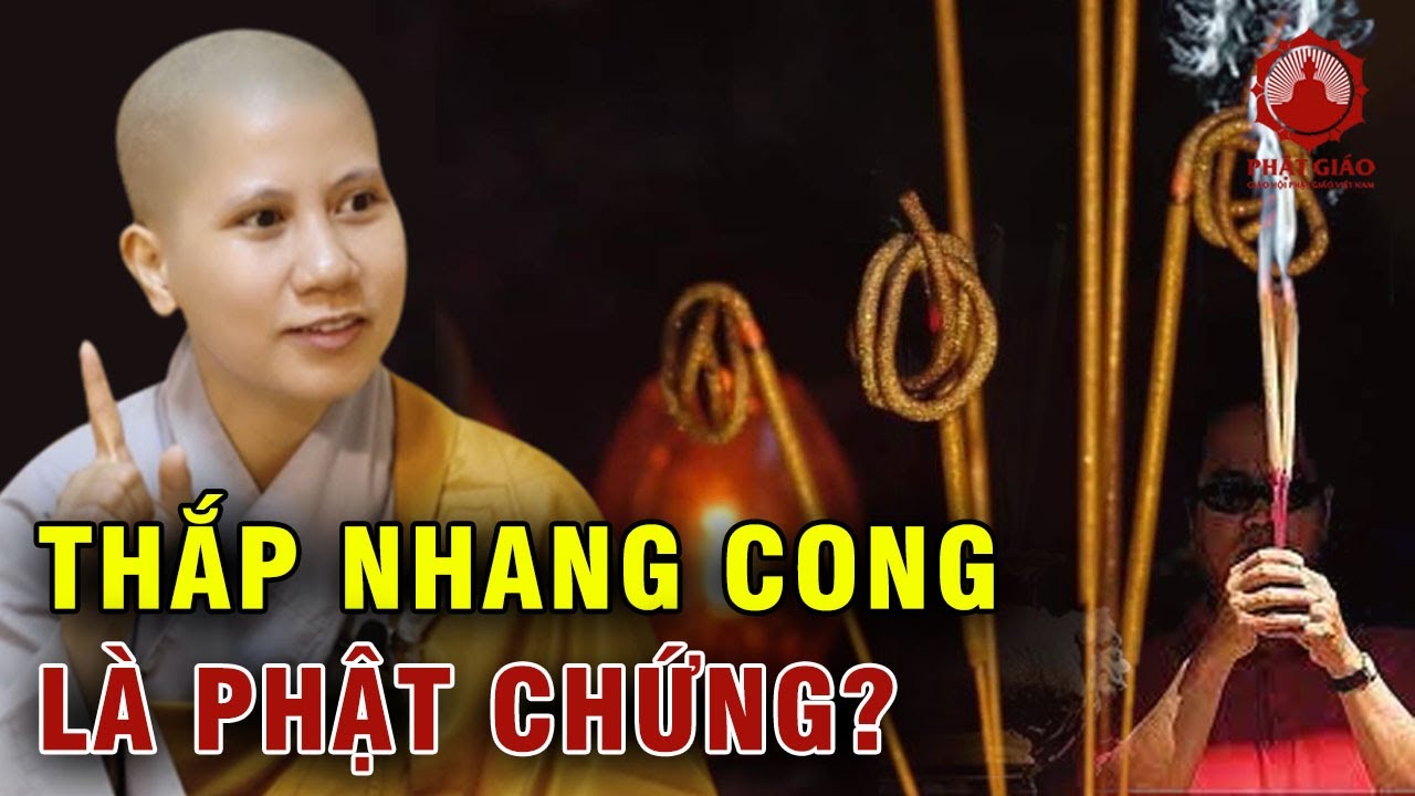 Thắp nhang cong là Phật đã chứng? SC Giác Lệ Hiếu | Phật giáo Việt Nam ...