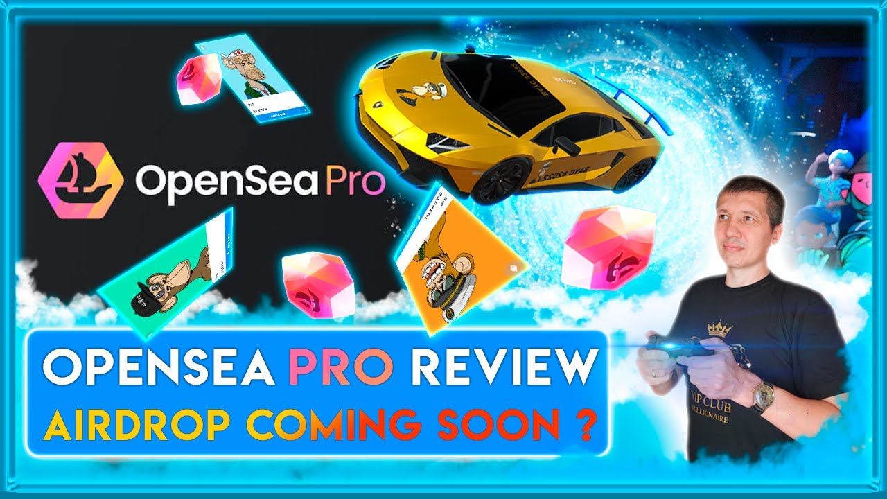 Opensea Pro Обзор | Opensea обзор | Opensea airdrop | opensea | Opensea ...