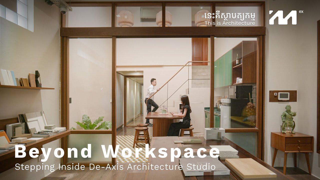 [EP03] Beyond Workspace l Stepping Inside De-Axis Architecture Studio l ...