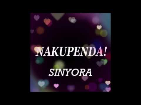 NAKUPENDA SINYORA