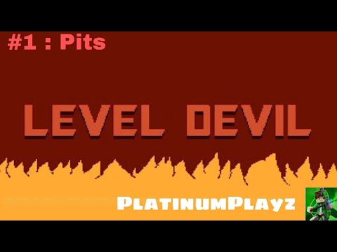 Level Devil : Pits #1 - YouTube