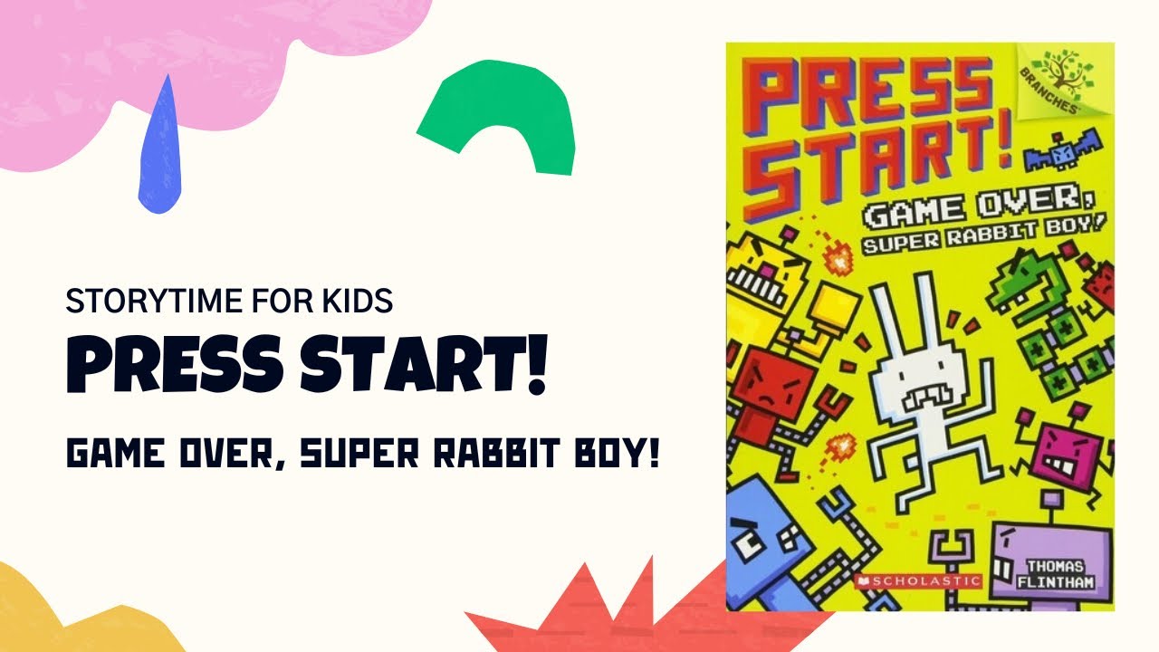 Press Start! 🐰| Game over Super Rabbit Boy | Full Story Read Aloud ...