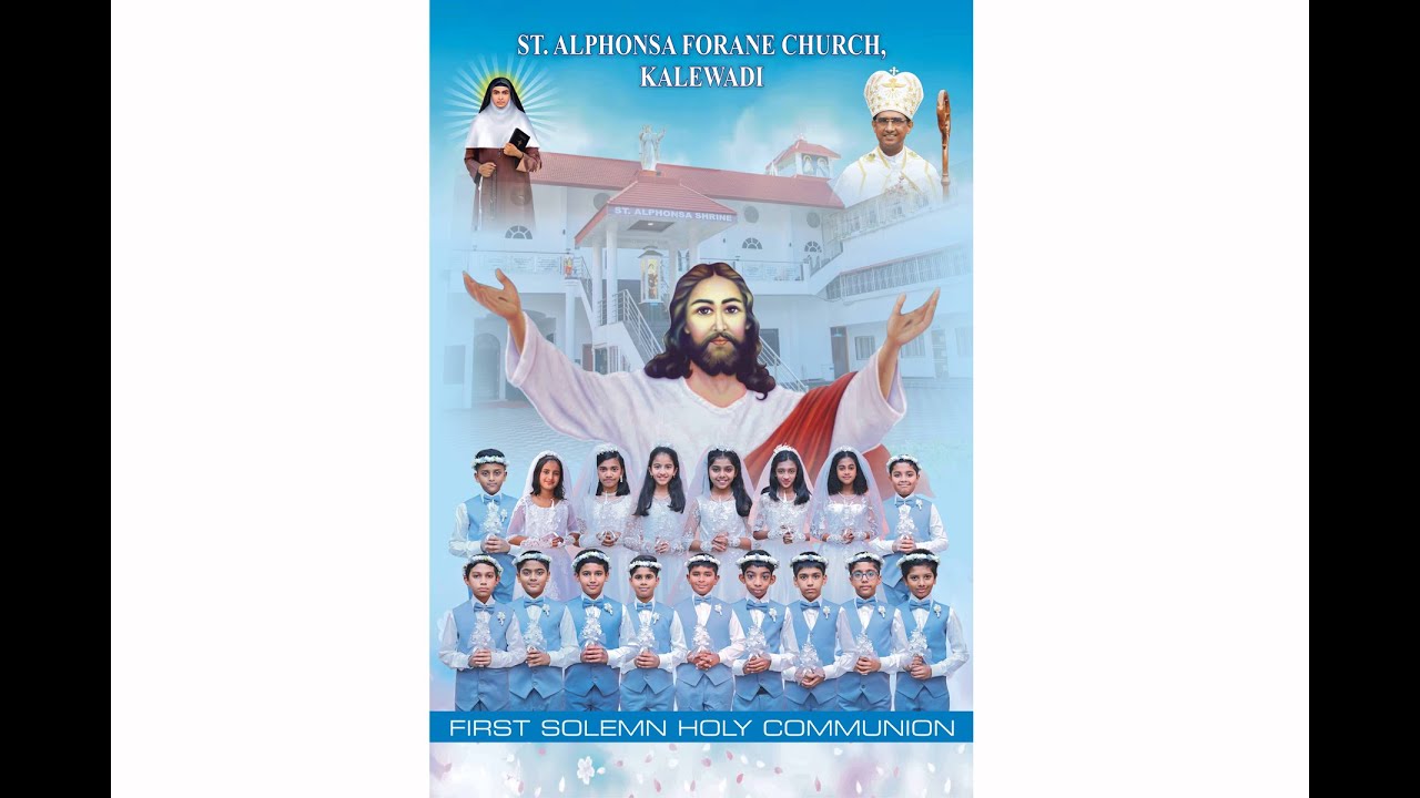 ST. ALPHONSA FORANE CHURCH. KALEWADI || FIRST SOLEMN HOLY COMMUNION ...
