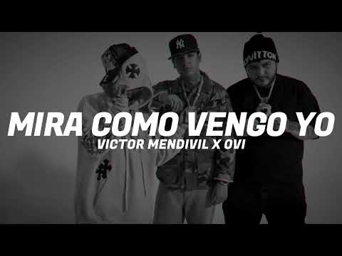Mira Como Vengo Yo - Victor Mendivil x Ovi (Audio Oficial)