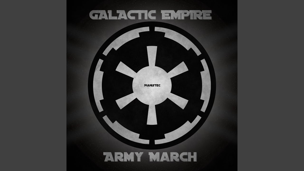 Galactic Empire Army March (Epic Version) - YouTube Music
