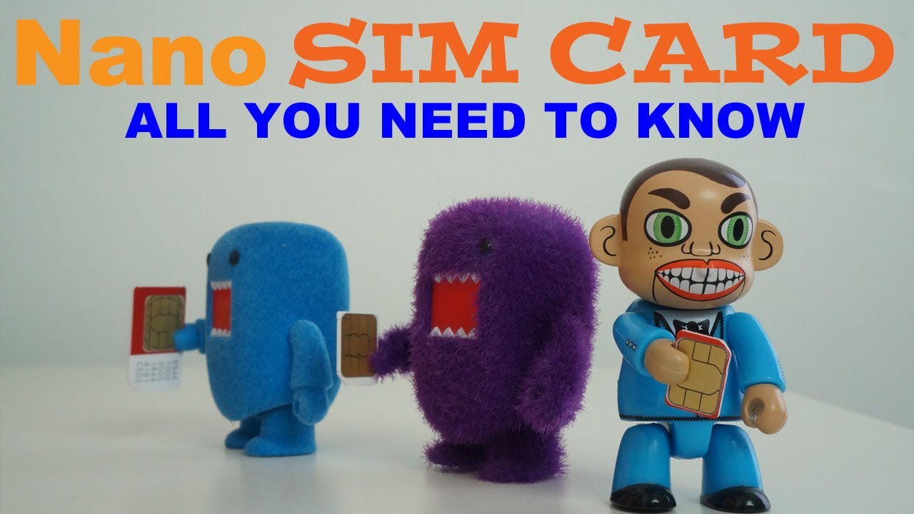 Nano Sim Card - All You Need to Know - YouTube