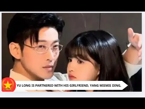 Original Yu Long is working with his girlfriend again. Yang Miemie's ...