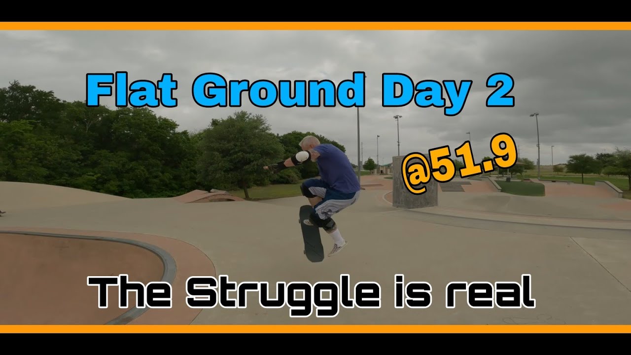 Flat Ground Trick Attempts at 51.9 years old. - YouTube
