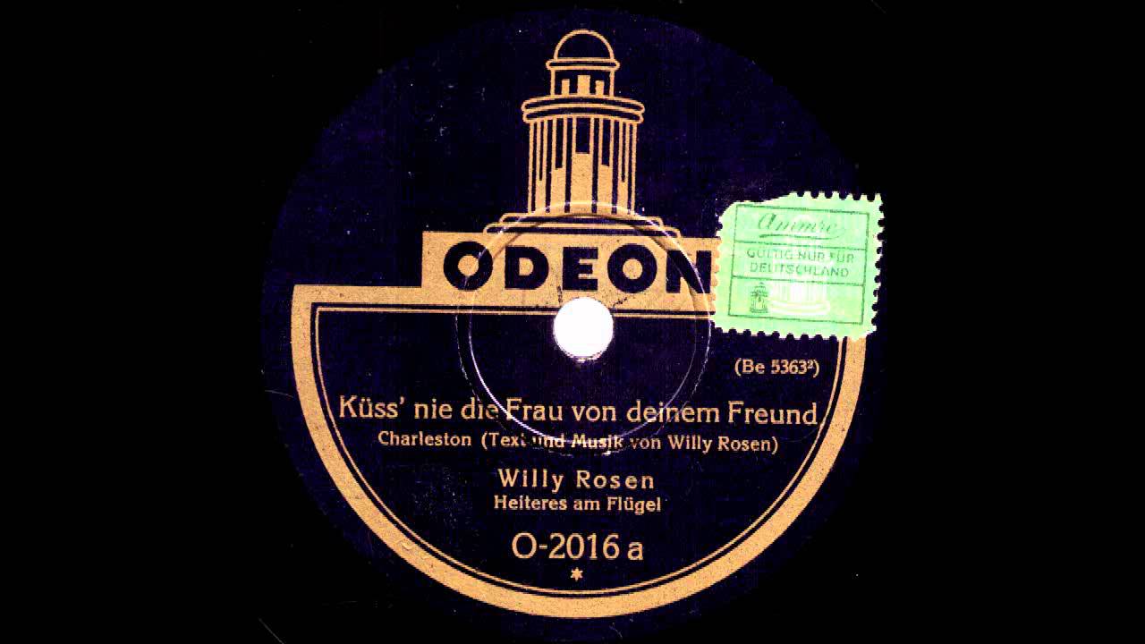 Küss' nie die Frau von deinem Freund / Willy Rosen - YouTube