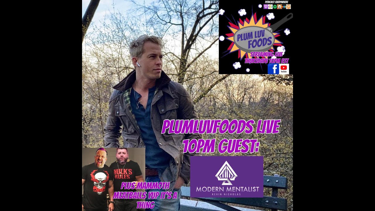 Plumluvfoods Ep: 396 The Modern Mentalist Kevin Nicholas - YouTube