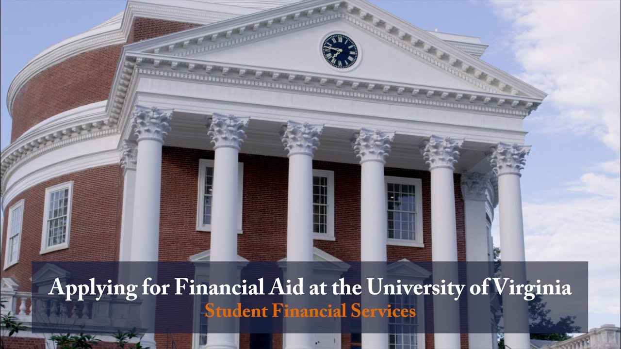 Applying for Financial Aid at the University of Virginia - YouTube