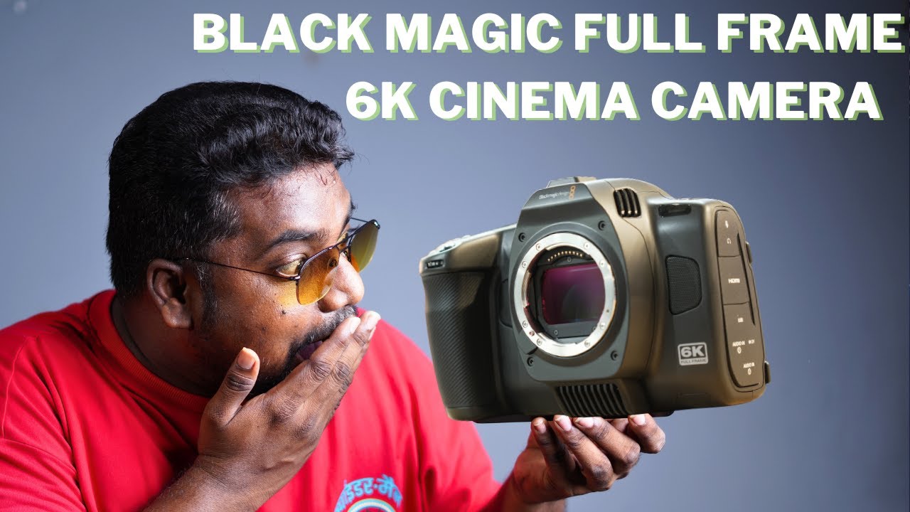 Black magic cinema camera 6k Full Frame - YouTube