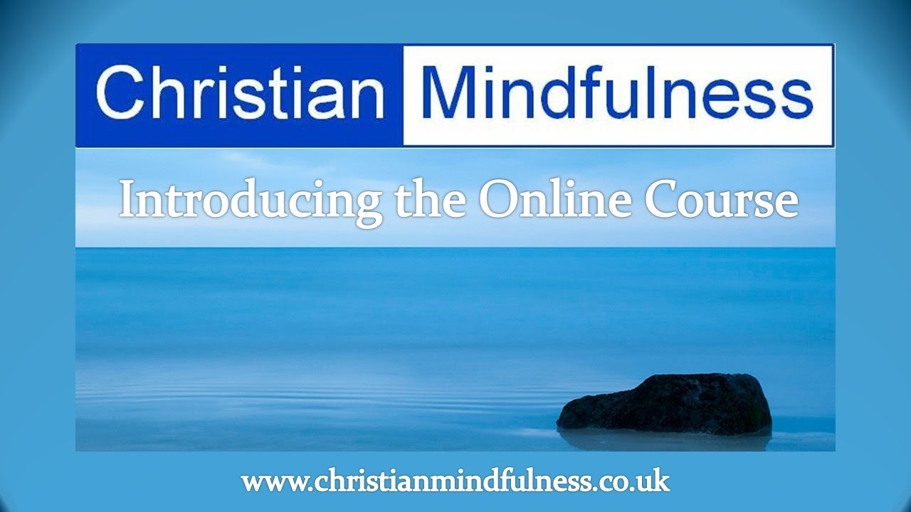 Christian Mindfulness Online Course Intro Video - YouTube