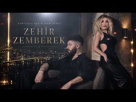 Kurtuluş Kuş & İrem Derici - Zehir Zemberek (Remix 2026)