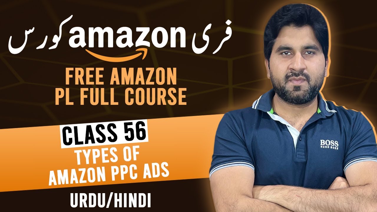 amazon-course-in-urdu-class-56-types-of-amazon-ppc-ads-youtube