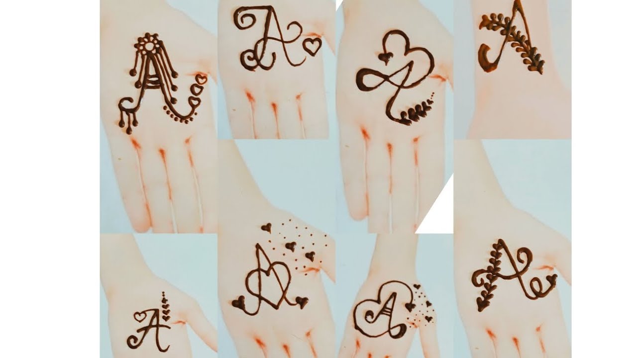 💕"A" Letter Mehndi tattoo| " A" Letter Heena Mehndi Designs| 8 ...