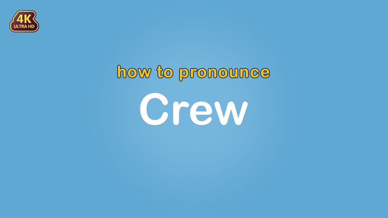 how to pronounce Crew 【Name】 - YouTube