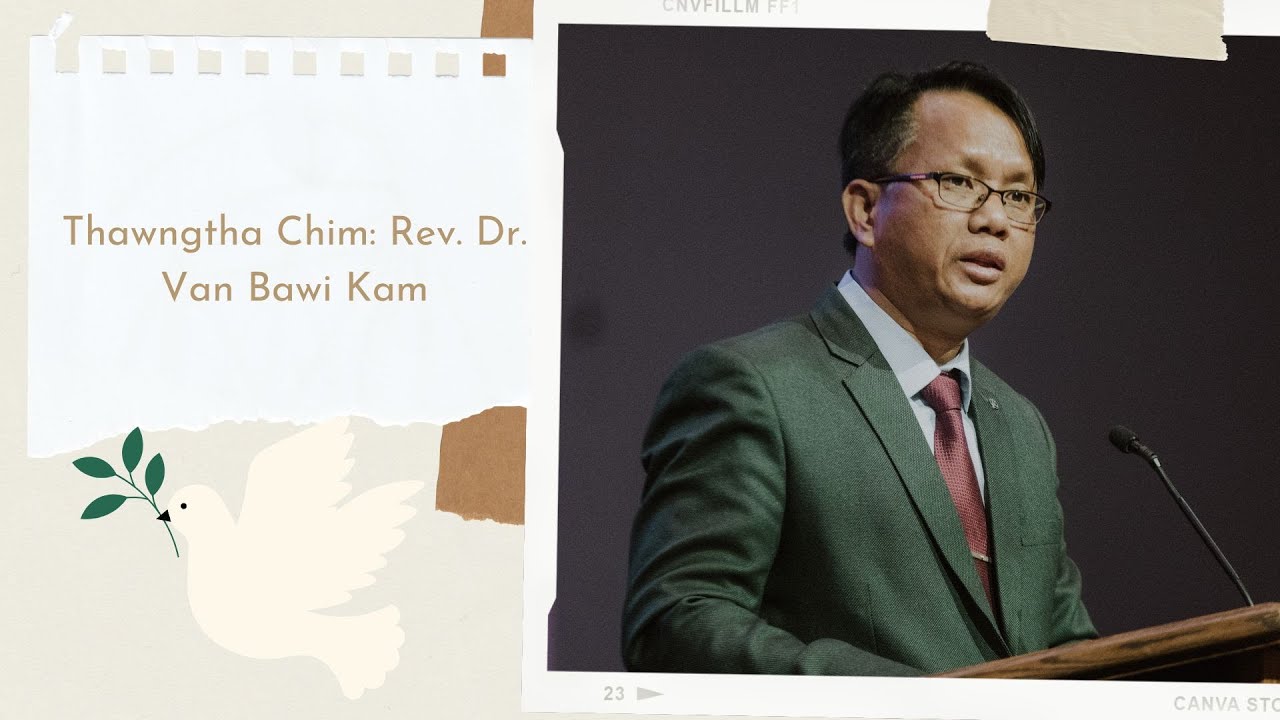 Rev. Dr. Van Bawi Kam "KAN KHUA KAN PHAK TIK AHCUN" (Joshua 9:14-15; 2 ...