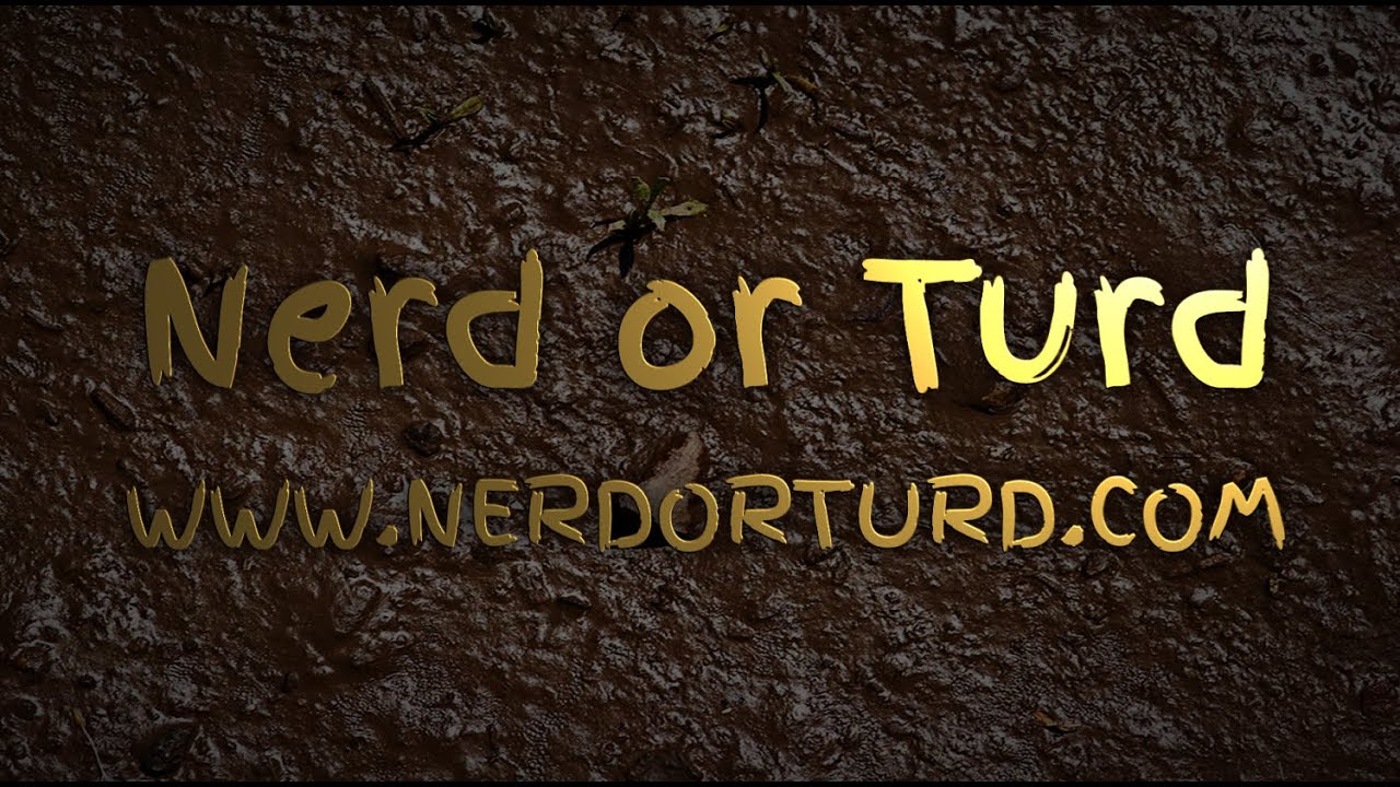 Nerd or Turd - Starter Intro 2023 - YouTube