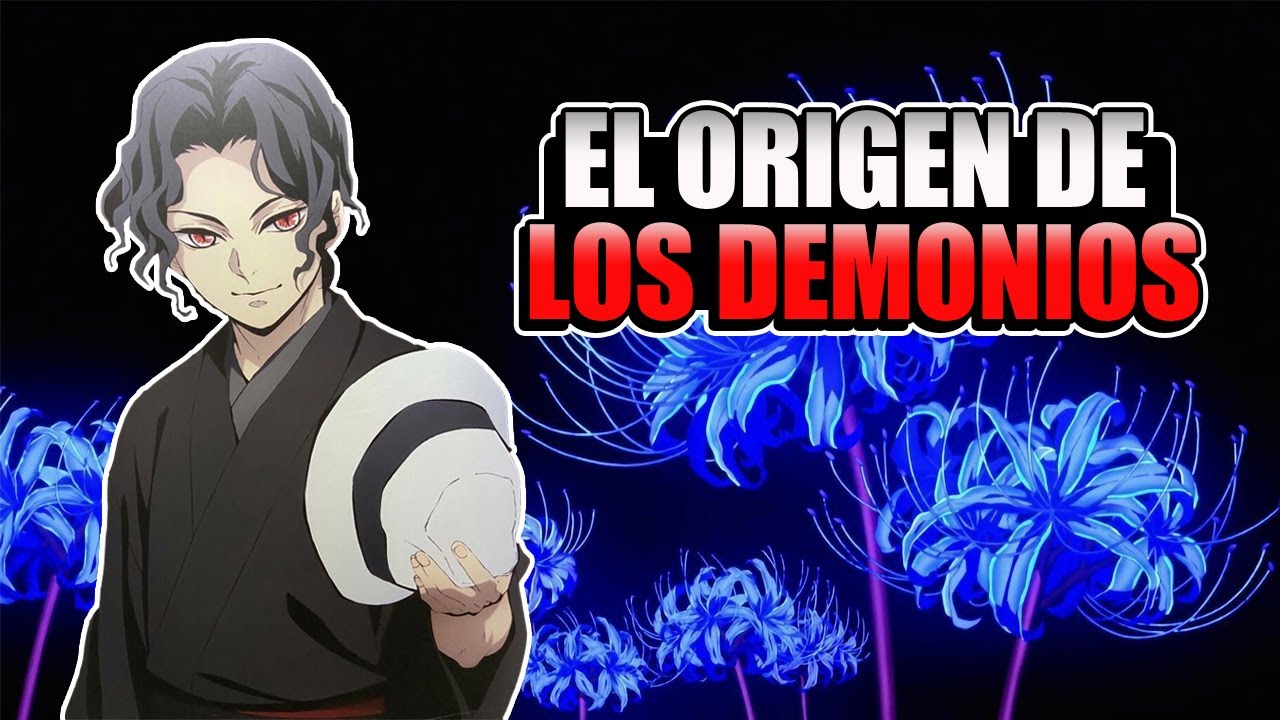 ¿Como Nacio El Primer Demonio En Kimetsu No Yaiba? | La Historia De ...