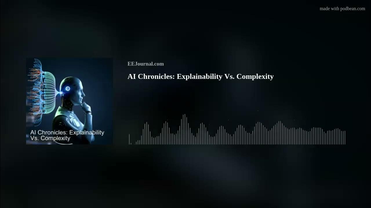 AI Chronicles: Explainability Vs. Complexity - YouTube