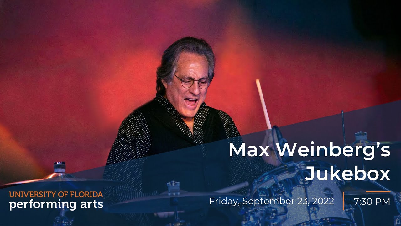 UFPA PRESENTS: Max Weinberg's Jukebox at the Phillips Center - 9/23 ...