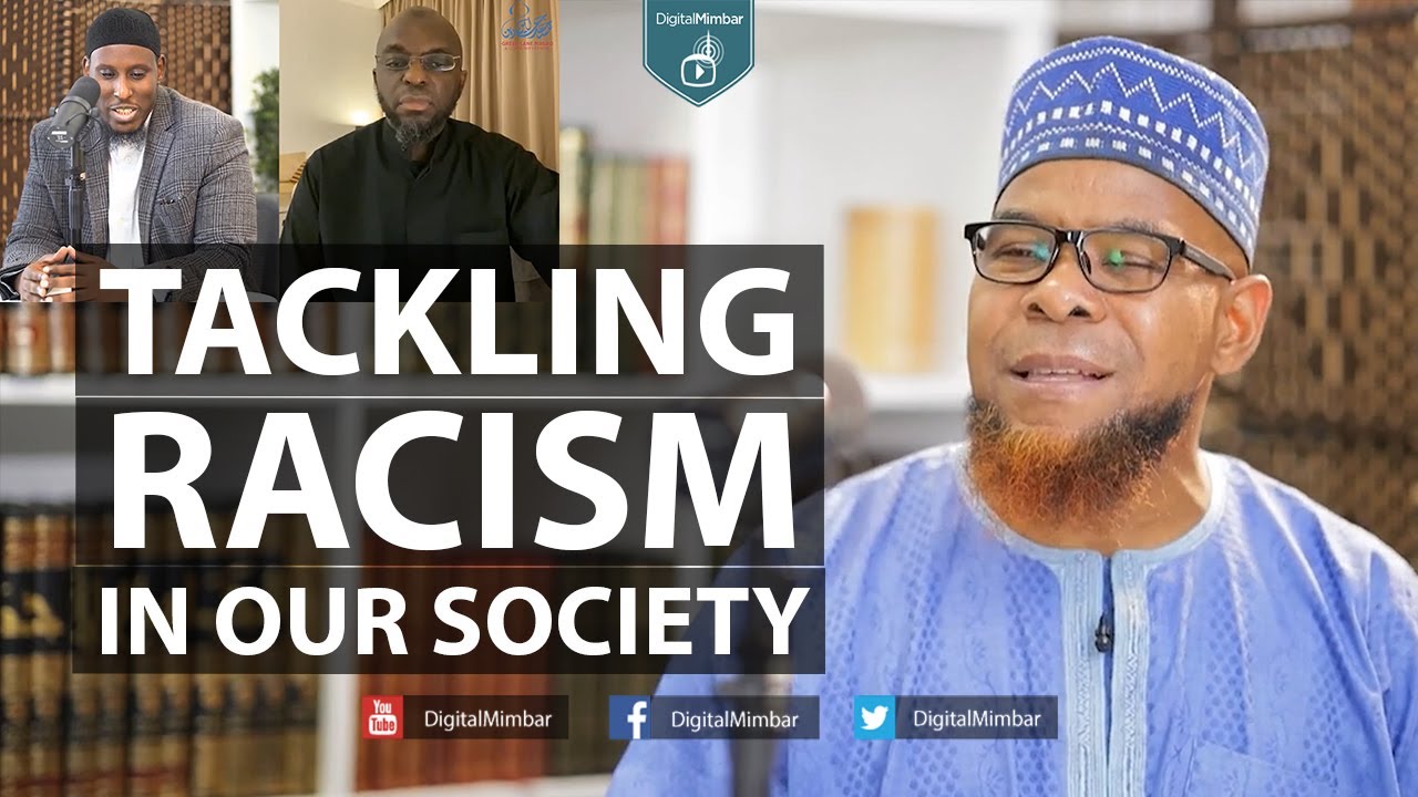 Tackling Racism in our Society - Abu Usamah, Dr Abdul Haqq Baker ...