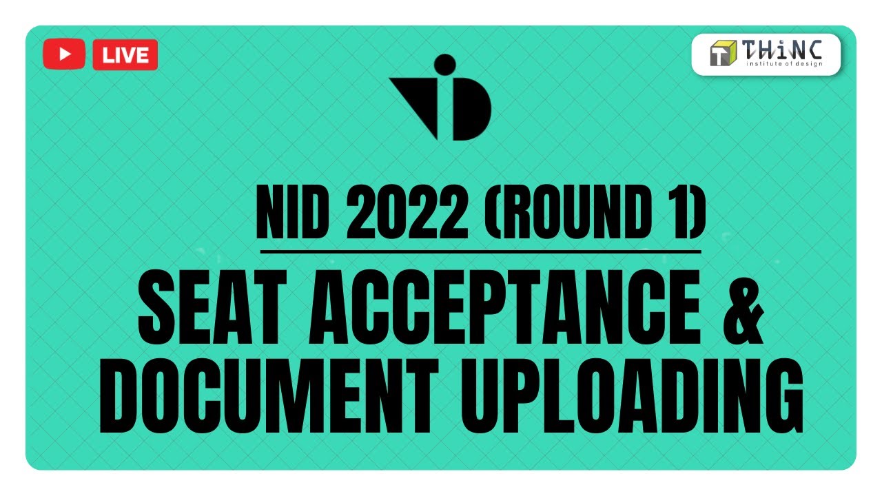 NID 2022 B.DES SEAT ALLOTMENT ROUND 1 UPDATES | SEAT ACCEPTANCE ...