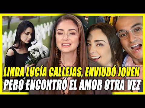 LINDA LUCÍA CALLEJAS, LA PERDIDA DE SU PRIMER ESPOSO Y COMO ENCONTRÓ EL AMOR DE NUEVO EN UN SICÓLOGO