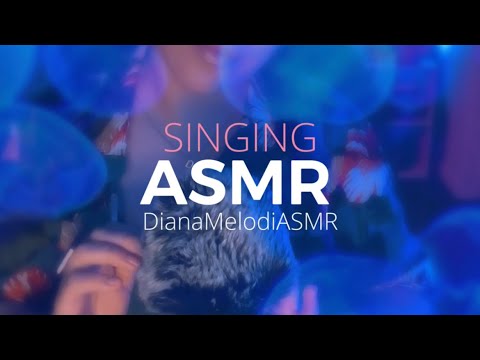 SINGING ASMR by Diana MelodiASMR - YouTube