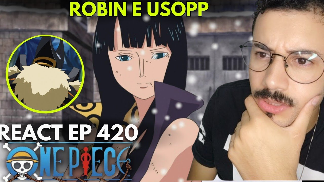 O DESTINO DE ROBIN E USOPP- ONE PIECE REACT - Ep.420 - #luffy #onepiece ...