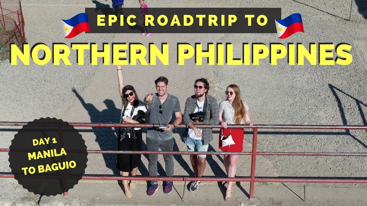 EPIC Road trip to NORTHERN PHILIPPINES - Day 1 Manila to Baguio - YouTube