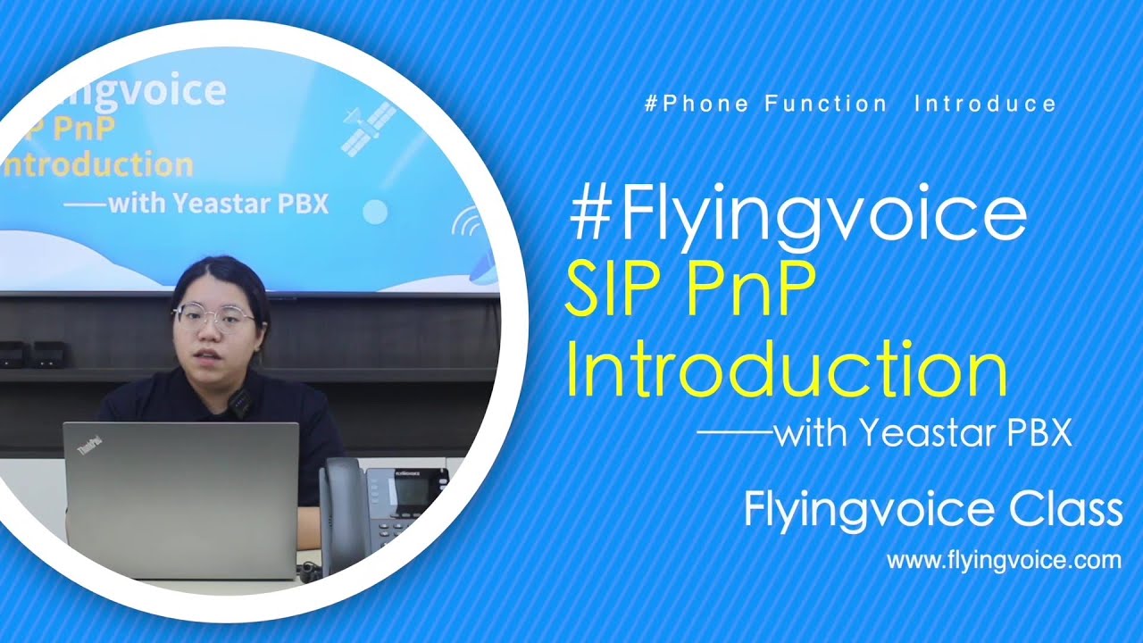[Flyingvoice Class] SIP PnP Introduction with Yeastar PBX - YouTube