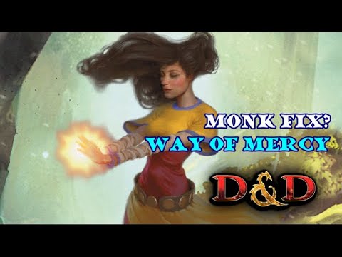 The Way of Mercy Monk: D&D - YouTube