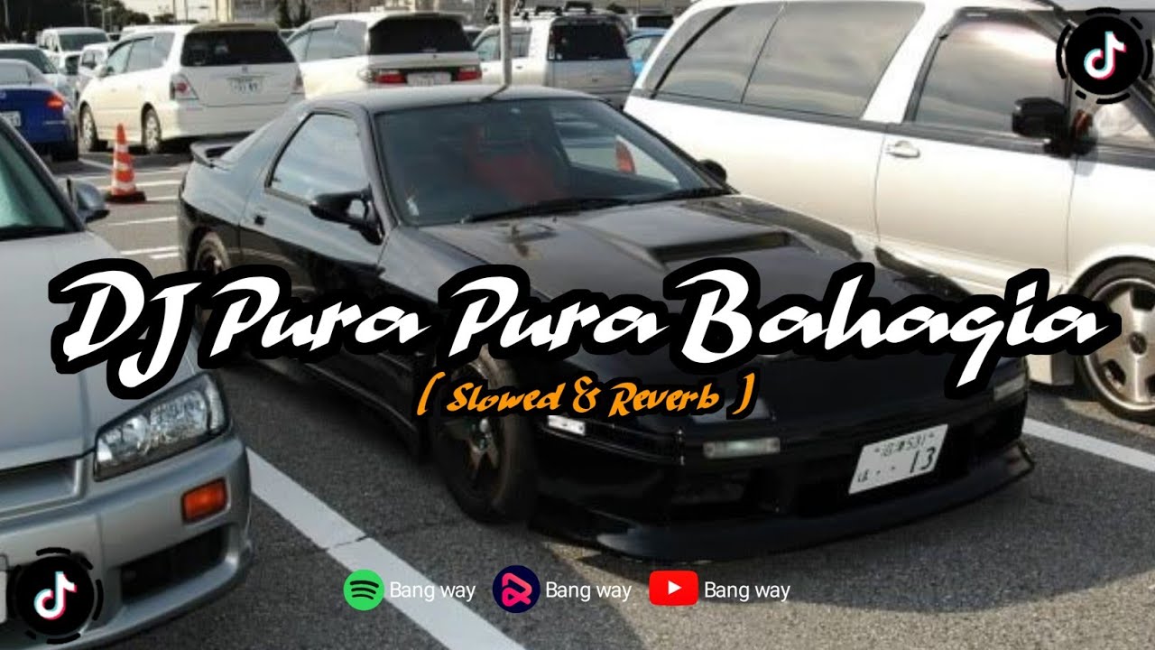 Dj Pura Pura Bahagia Mengkane Viral Tik Tok 2023 Slowedandreverb π§ Youtube