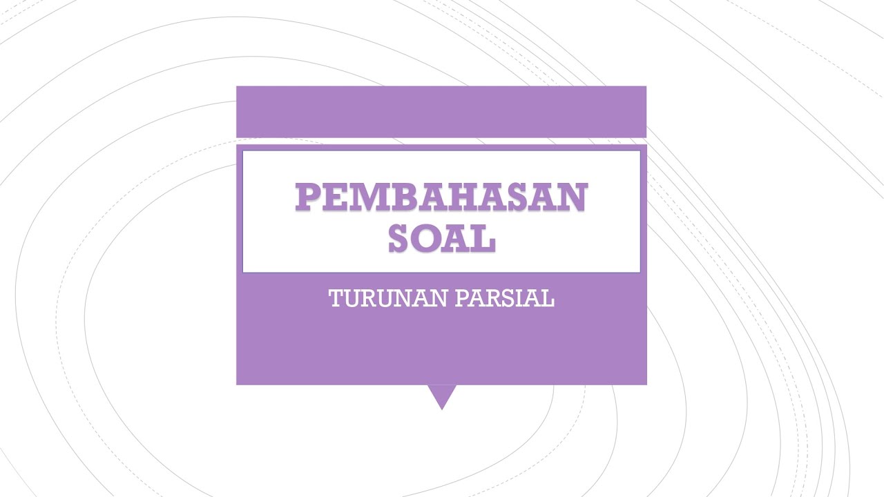 [Kalkulus] Pembahasan Latihan Soal Turunan Parsial 1 - YouTube