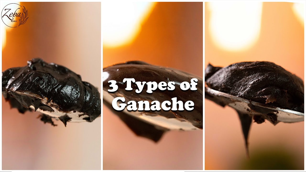 How To Make 3 Types Of Ganache At Home | Easy And Quick | Zeba The ...