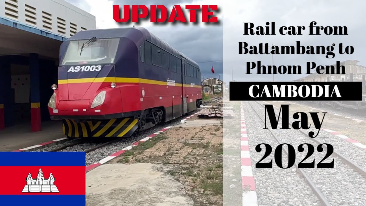 Update - train from Battambang to Phnom Penh - YouTube
