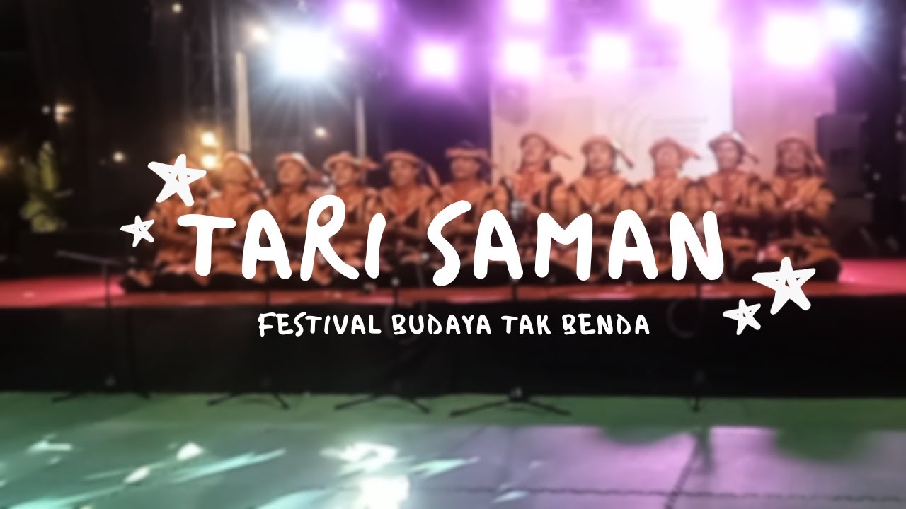 Event International: Tari Saman (Aceh) - Festival Budaya Tak Benda - Payakumbuh Sumbar - YouTube