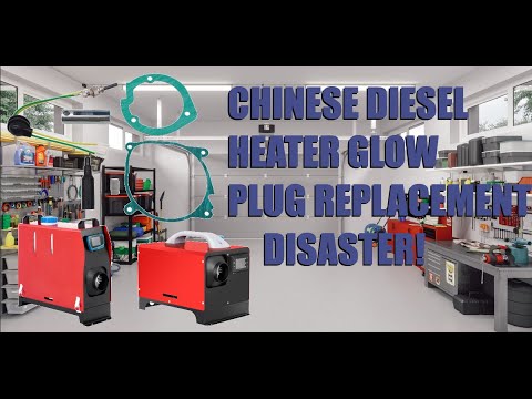 Dont make my mistake! Chinese diesel heater glow plug replacement ...