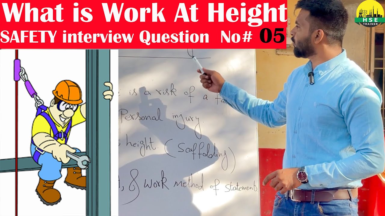 What is Work At Height (WAH) || Safety interview Question No# 05 || HSE ...