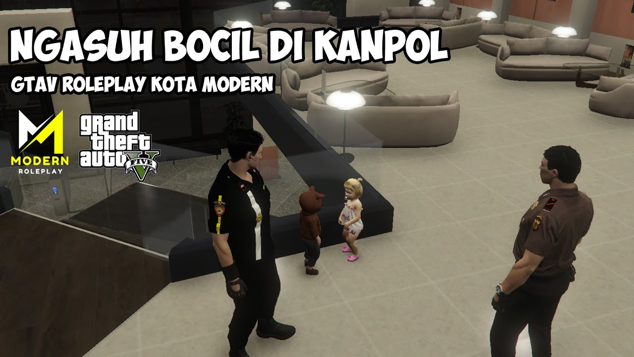 🔴NGASUH BOCIL SIAPA PULA INI ADA DI KANPOL !??! - Modern Roleplay GTAV ...