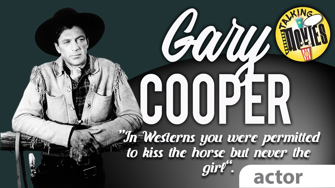 Gary Cooper Western Actor and more - YouTube