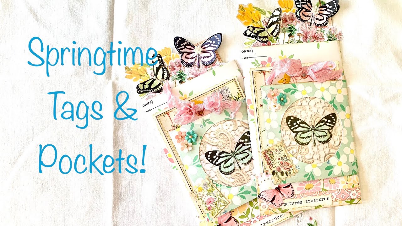 Springtime Tags & Pockets!! - YouTube